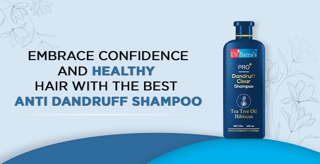 Embrace Confidence and Healthy Hair with the Best Anti Dandruff Shampo ...